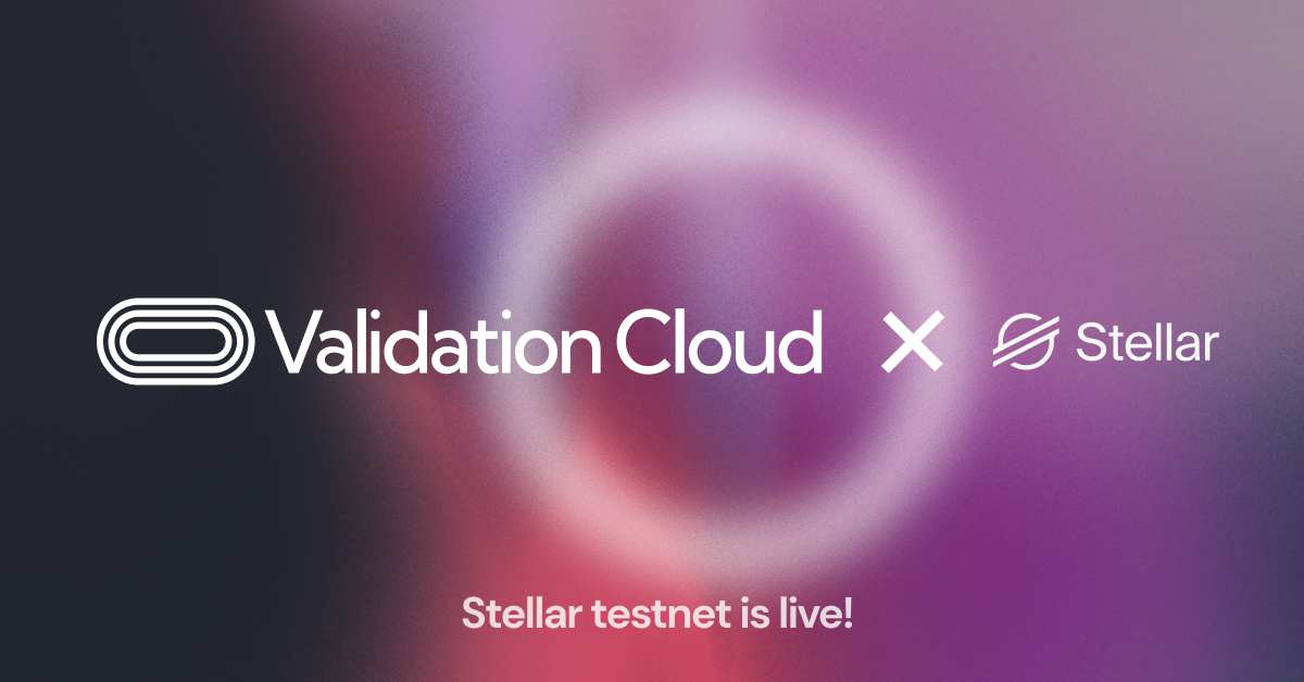 Validation Cloud Node API is Now Live on Stellar Soroban Validation Cloud Node API is Now Live on Stellar Soroban